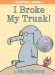 I Broke My Trunk! by Mo Willems Mo Willems - Elephant and Piggie ...