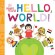 Disney It's A Small World: Hello, World! by - Disney, Disney Parks ...