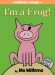 I'm a Frog! by Mo Willems Mo Willems - Elephant and Piggie - Disney ...