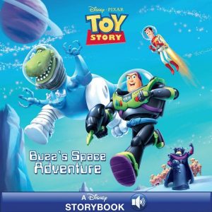 Toy Story: Buzz's Space Adventure A Read-Along eBook by - Disney-Pixar ...