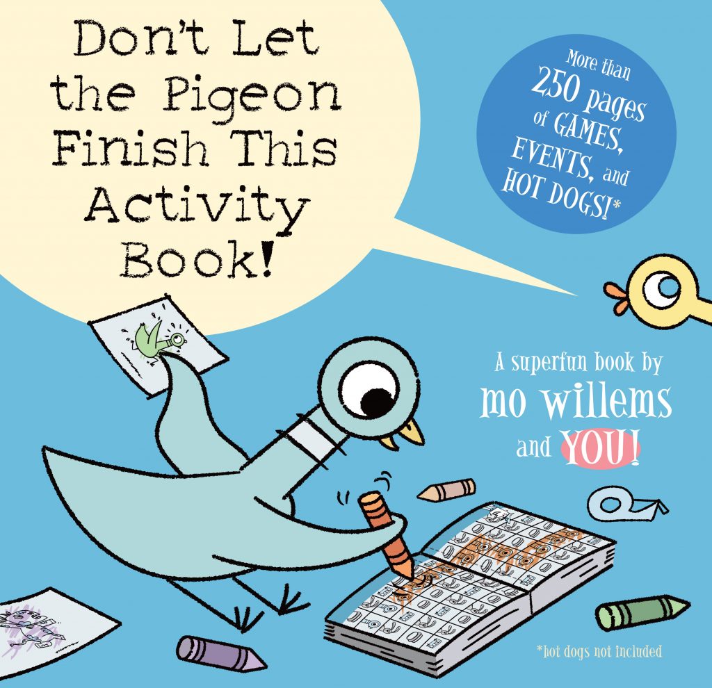 Don't Let the Pigeon Finish This Activity Book! by Mo Willems Mo ...