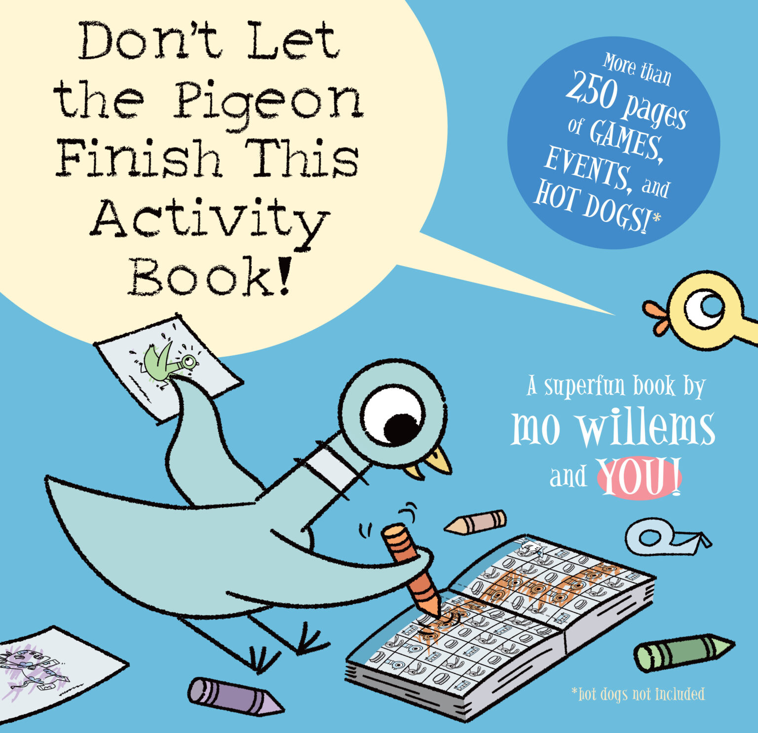Don't Let the Pigeon Finish This Activity Book! by Mo Willems Mo ...
