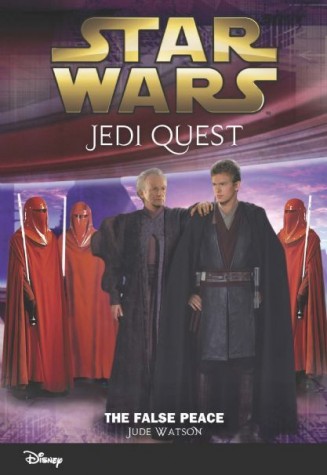 Star Wars Jedi Quest: The False Peace Book 9 by Jude Watson Sue Fliess ...