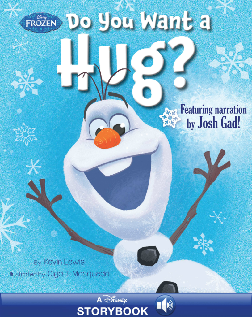 Do You Want a Hug? A Disney Read-Along by Kevin Lewis - Disney, Frozen ...