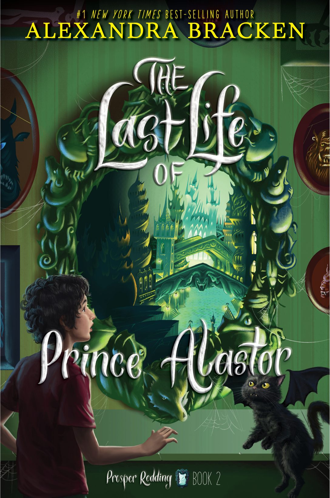 The Last Life of Prince Alastor Prosper Redding, Book 2 by Alexandra ...