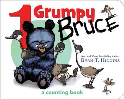 1 Grumpy Bruce by Ryan T. Higgins Ryan T. Higgins - Disney-Hyperion ...