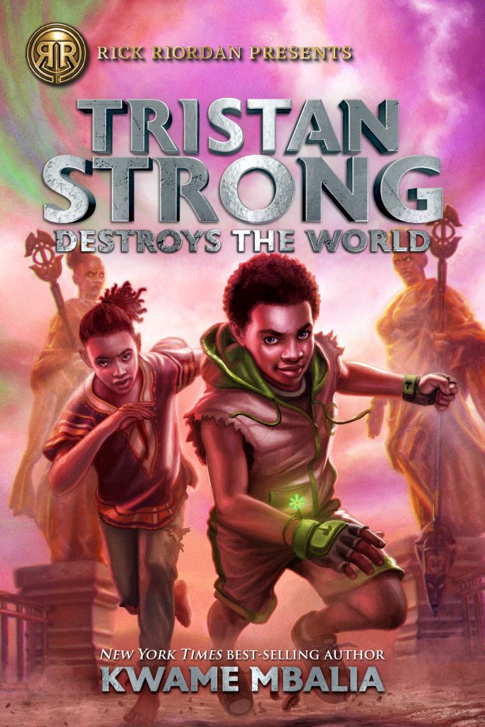 Tristan Strong Destroys the World A Tristan Strong Novel, Book 2 by ...