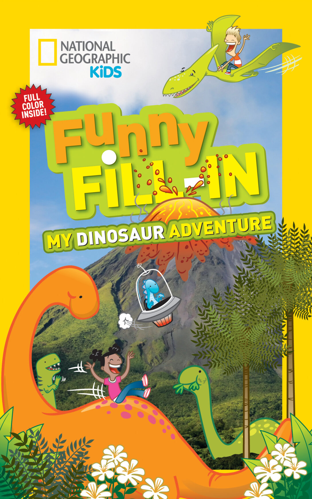 National Geographic Kids Funny Fill-in: My Dinosaur Adventure by Emily ...