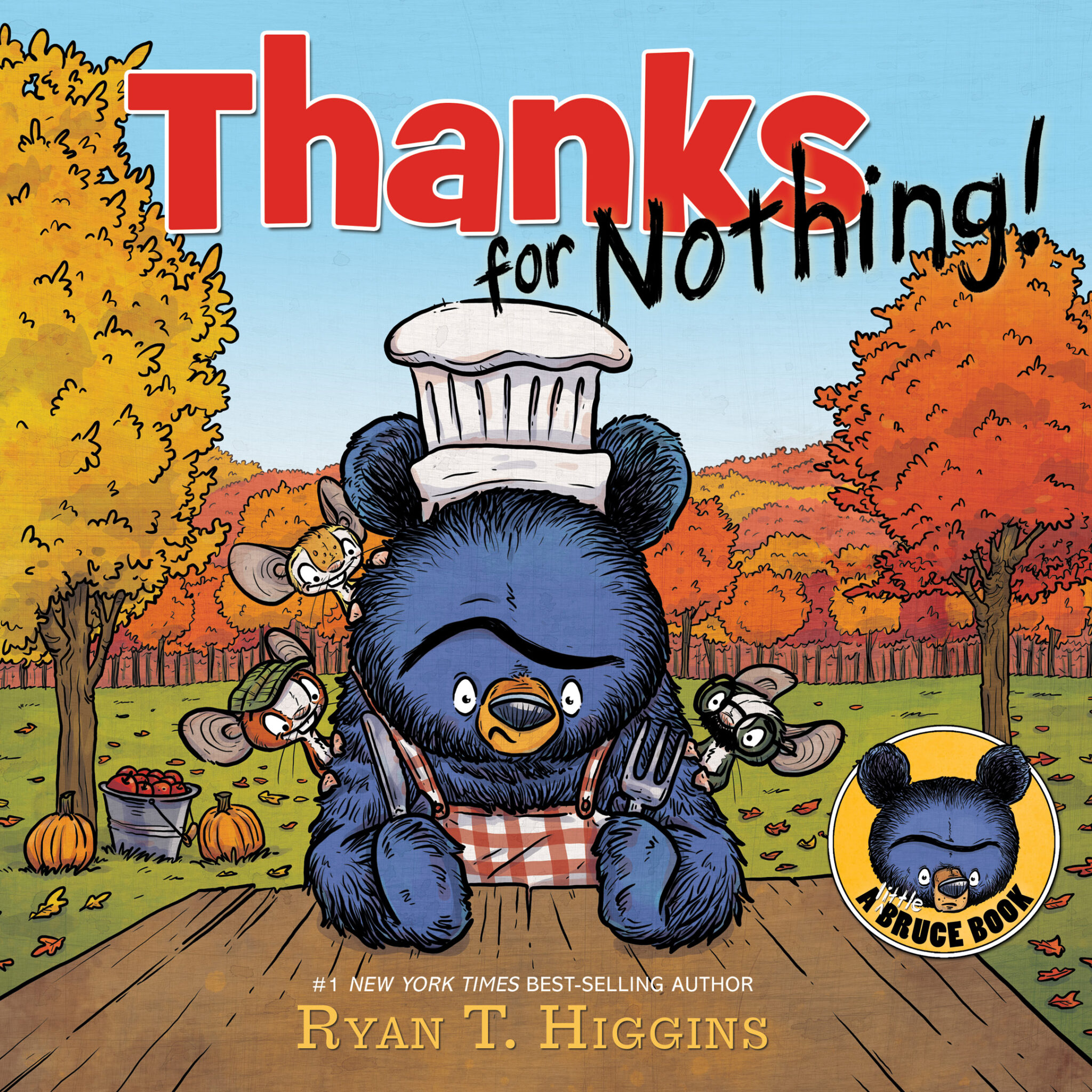 Thanks For Nothing A Little Bruce Book by Ryan T. Higgins Ryan T ...
