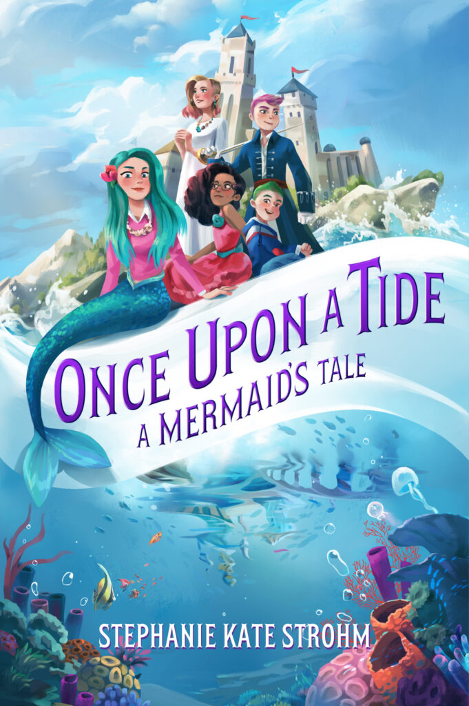 Once Upon a Tide A Mermaid's Tale by Stephanie Kate Strohm - Disney ...