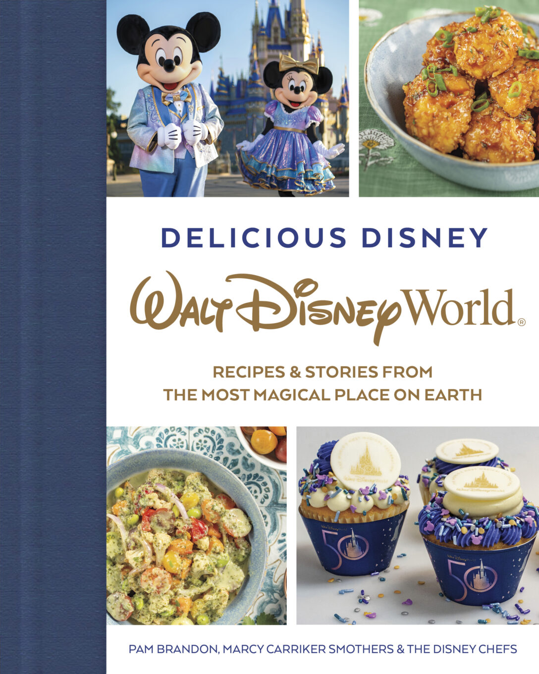 Delicious Disney: Walt Disney World by Marcy Carriker Smothers & The ...