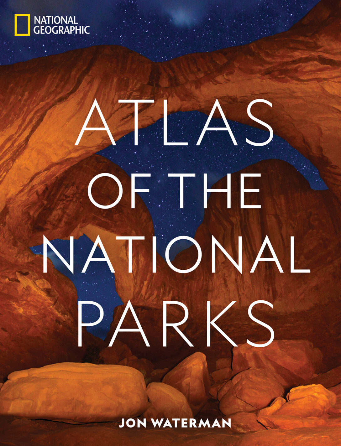 National Geographic Atlas of the National Parks by Jon Waterman ...