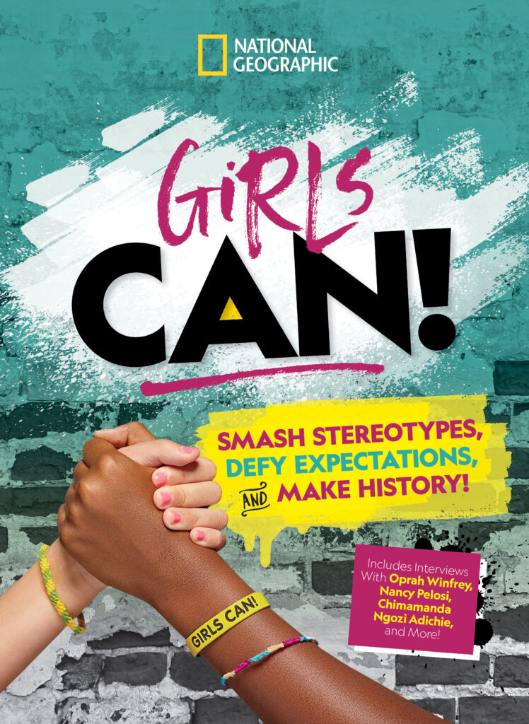 Girls Can! Smash Stereotypes, Defy Expectations, and Make History! by ...