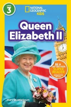 National Geographic Readers: Queen Elizabeth II Level 3 by Mary ...