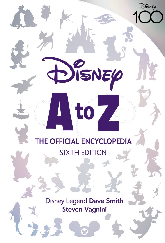 Disney A to Z: The Official Encyclopedia, Sixth Edition by Dave Smith ...