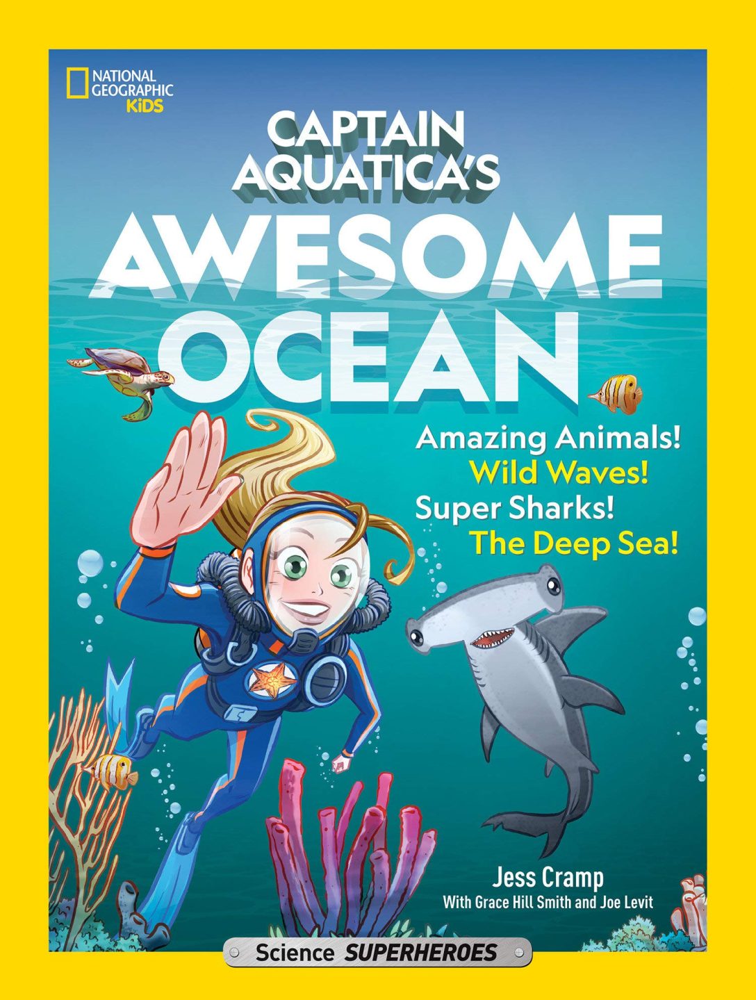 Captain Aquatica's Awesome Ocean by National Geographic Kids - National ...