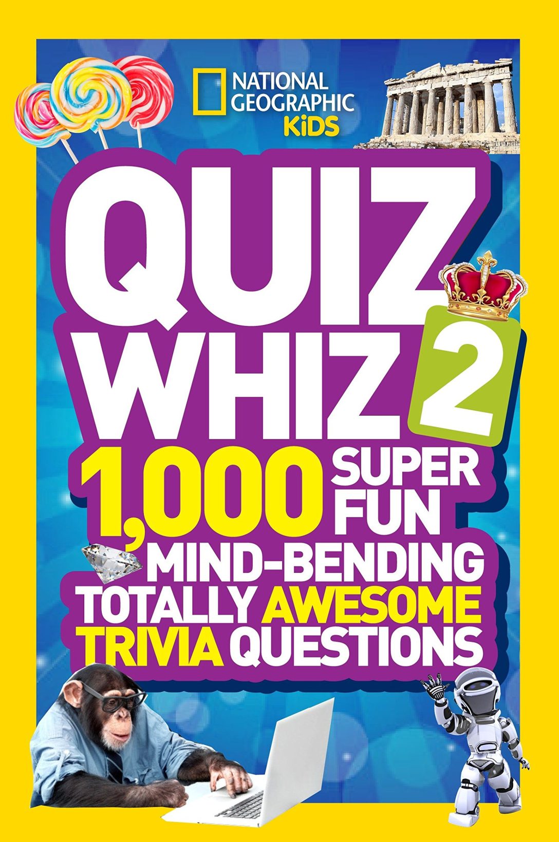 Quiz Whiz 2 1,000 Super Fun, Mind-bending, Totally Awesome Trivia Questions by National ...