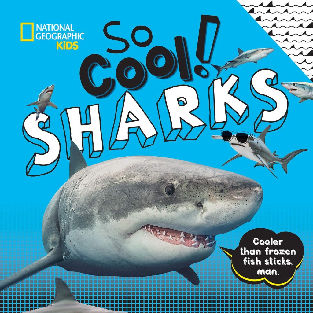 So Cool! Sharks by National Geographic Kids - National Geographic Kids ...