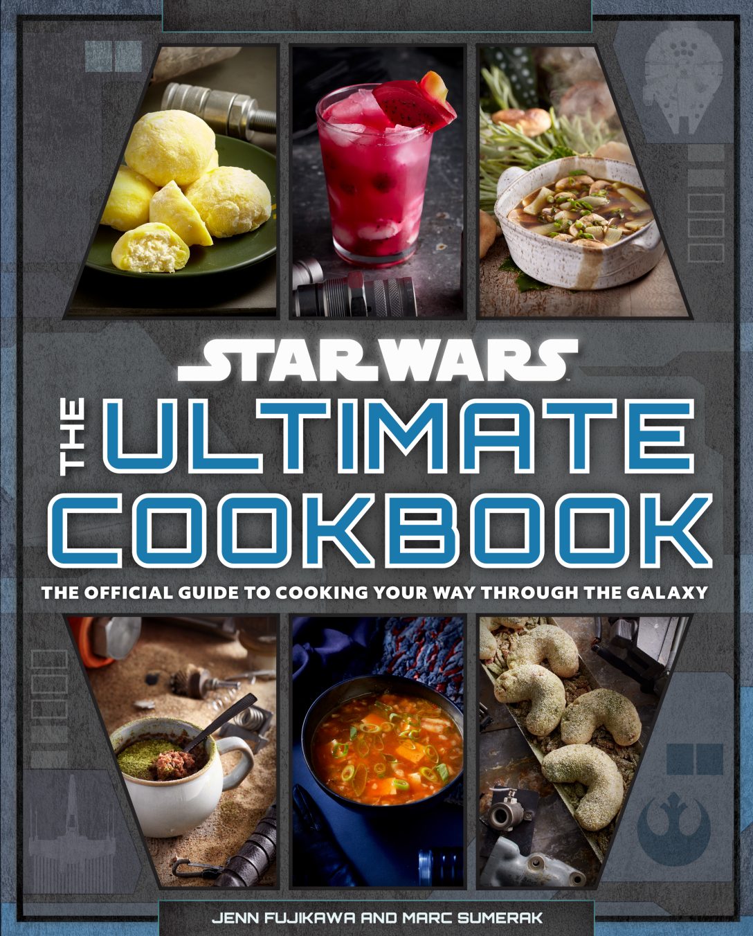 Star Wars: The Ultimate Cookbook by Jenn Fujikawa, Marc Sumerak ...