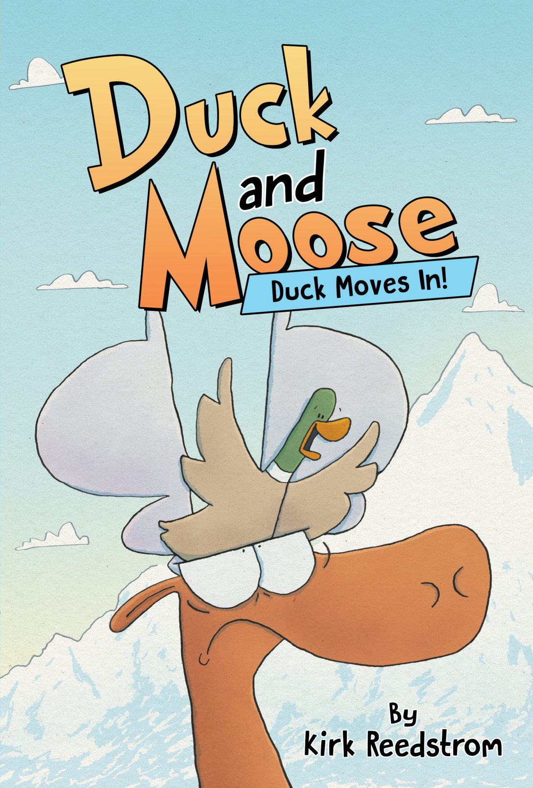 Duck and Moose: Duck Moves In! by Kirk Reedstrom - Duck and Moose - Books