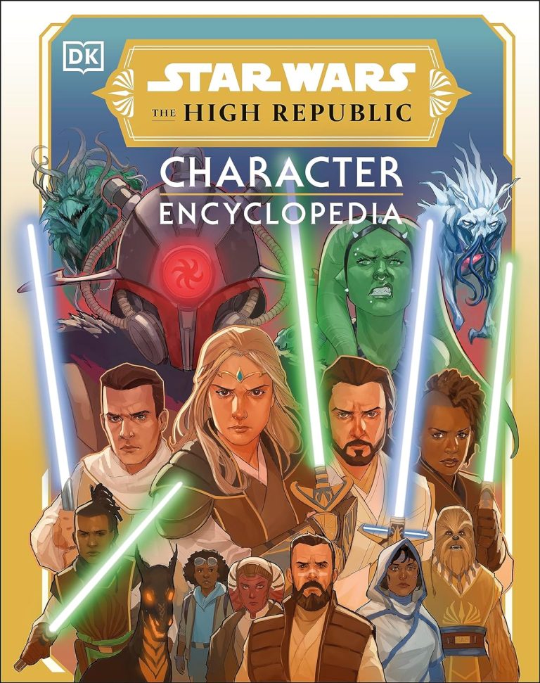 Star Wars The High Republic Character Encyclopedia by Amy Richau, Megan ...