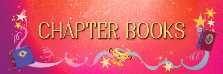 Chapter Books - Disney Books | Disney Publishing Worldwide